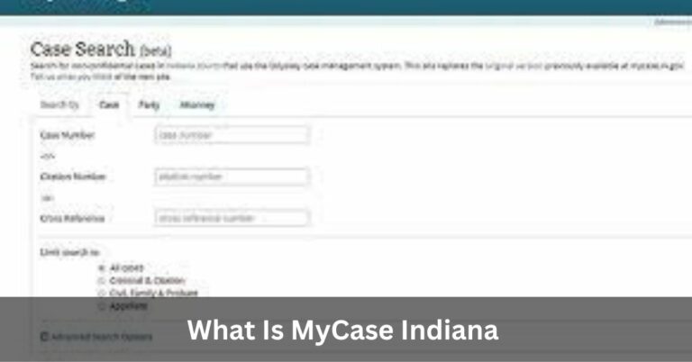 What Is MyCase Indiana ? Experienced Guide In 2024