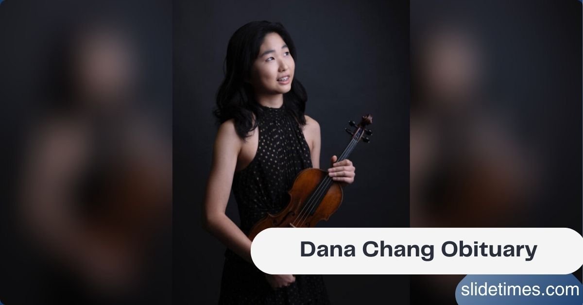 Dana Chang Obituary: Remembering the Life of a Bright Young Soul ...